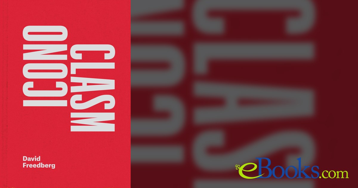 Iconoclasm by David Freedberg (ebook)