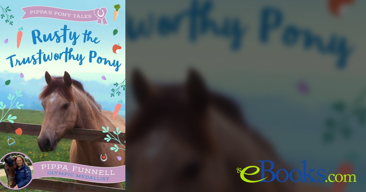 Rusty the Trustworthy Pony by Pippa Funnell (ebook)