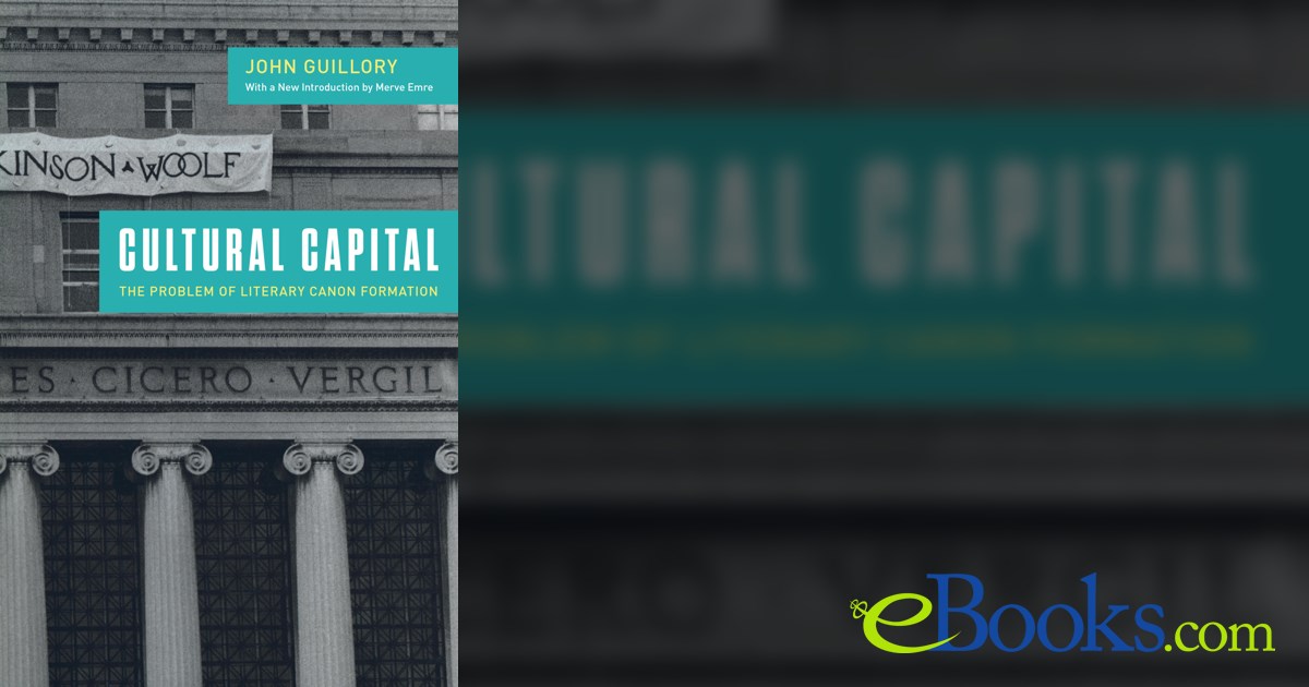 Cultural Capital by John Guillory (ebook)