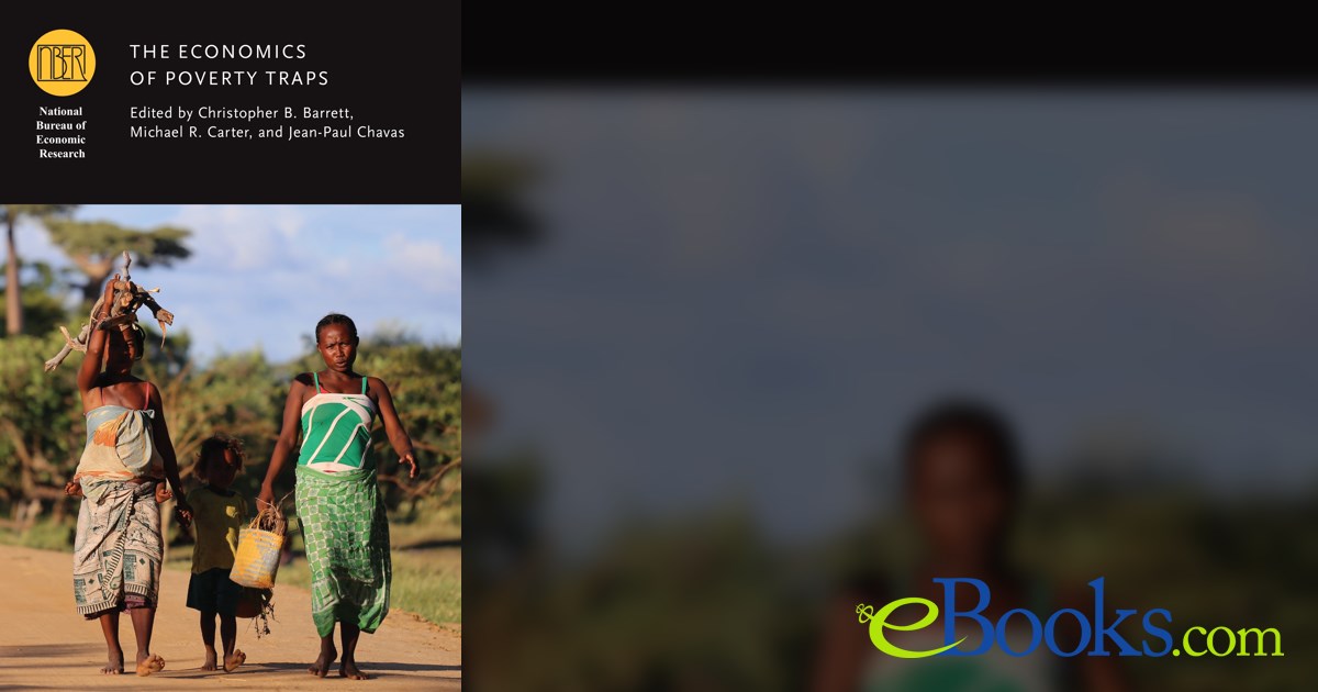 The Economics of Poverty Traps by Christopher B. Barrett (ebook)