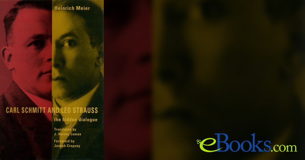 Carl Schmitt and Leo Strauss by Heinrich Meier (ebook)