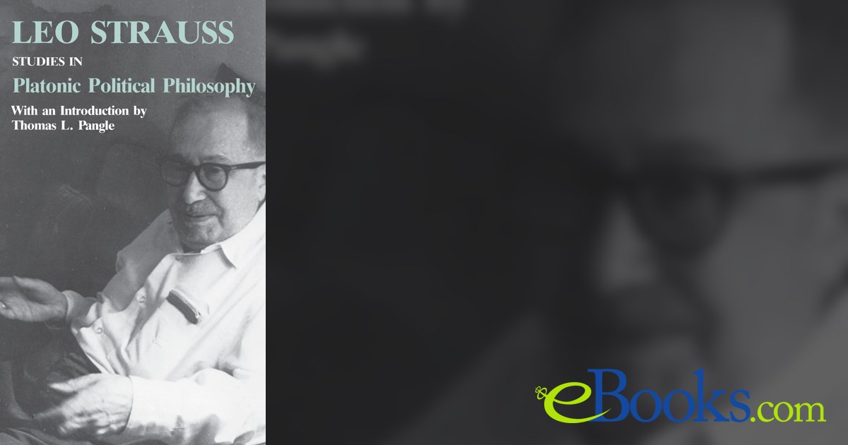 Studies in Platonic Political Philosophy by Leo Strauss (ebook)