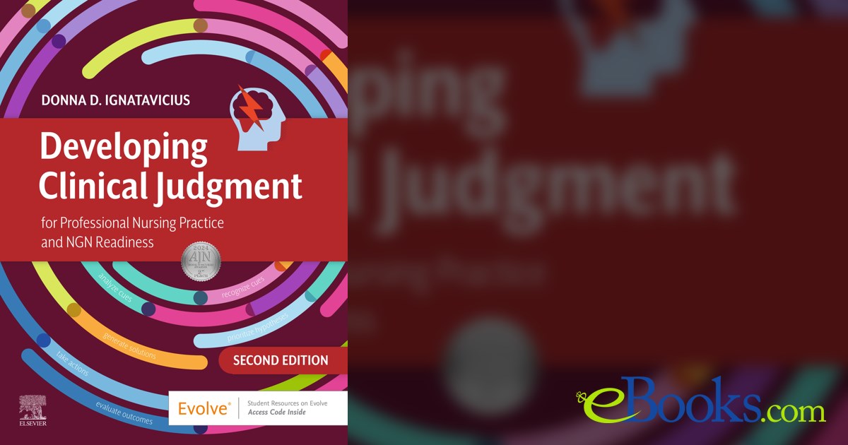 Developing Clinical Judgment for Professional Nursing Practice and NGN ...