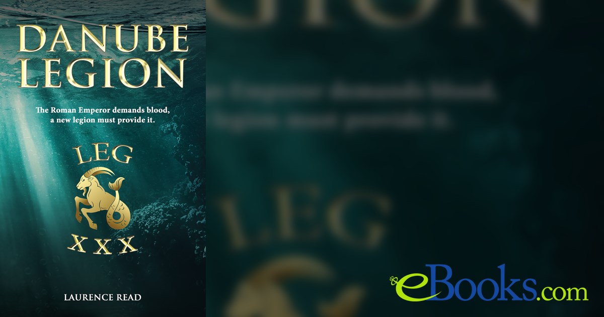 Danube Legion by Laurence Read (ebook)