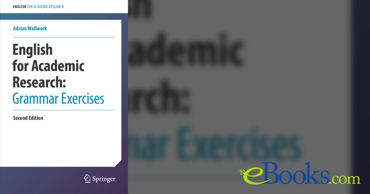 English for Academic Research: Grammar Exercises (2nd ed.)
