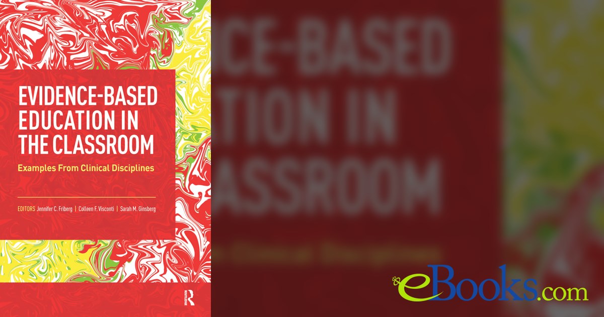 Evidence-Based Education in the Classroom