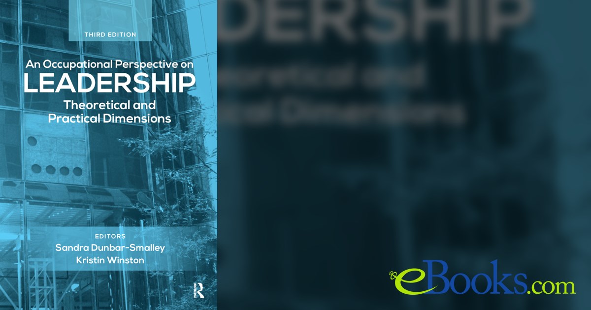 An Occupational Perspective on Leadership (3rd ed.)