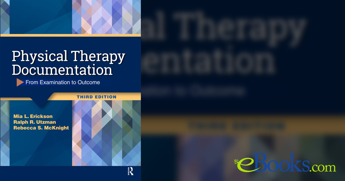 Physical Therapy Documentation (3rd ed.) by Mia Erickson (ebook)