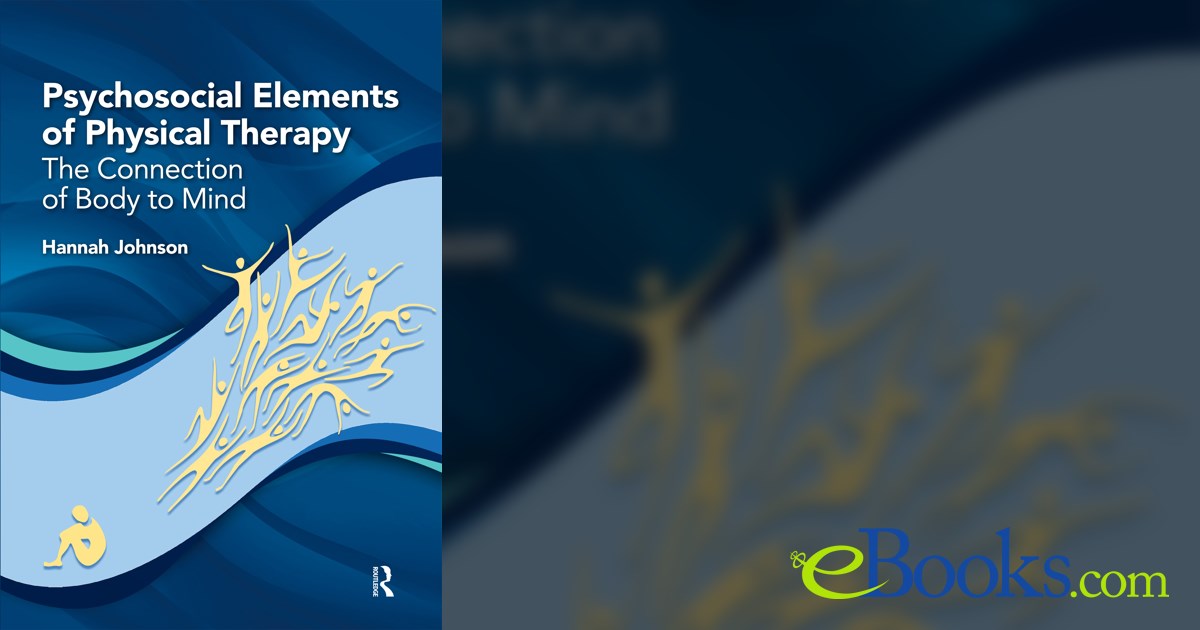 Psychosocial Elements of Physical Therapy by Hannah Johnson (ebook)
