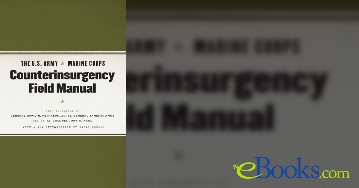 Counterinsurgency Field Manual by The U.S. Army Marine Corps (ebook)