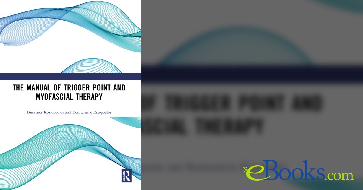 The Manual of Trigger Point and Myofascial Therapy
