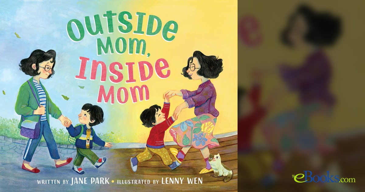 Outside Mom, Inside Mom by Jane Park (ebook)