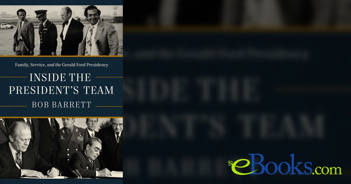 Inside the President's Team by Bob Barrett (ebook)