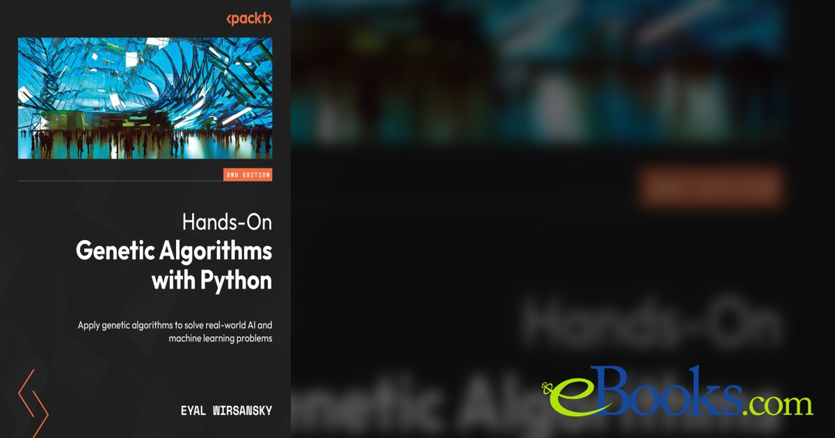 Hands On Genetic Algorithms With Python By Eyal Wirsansky Ebook
