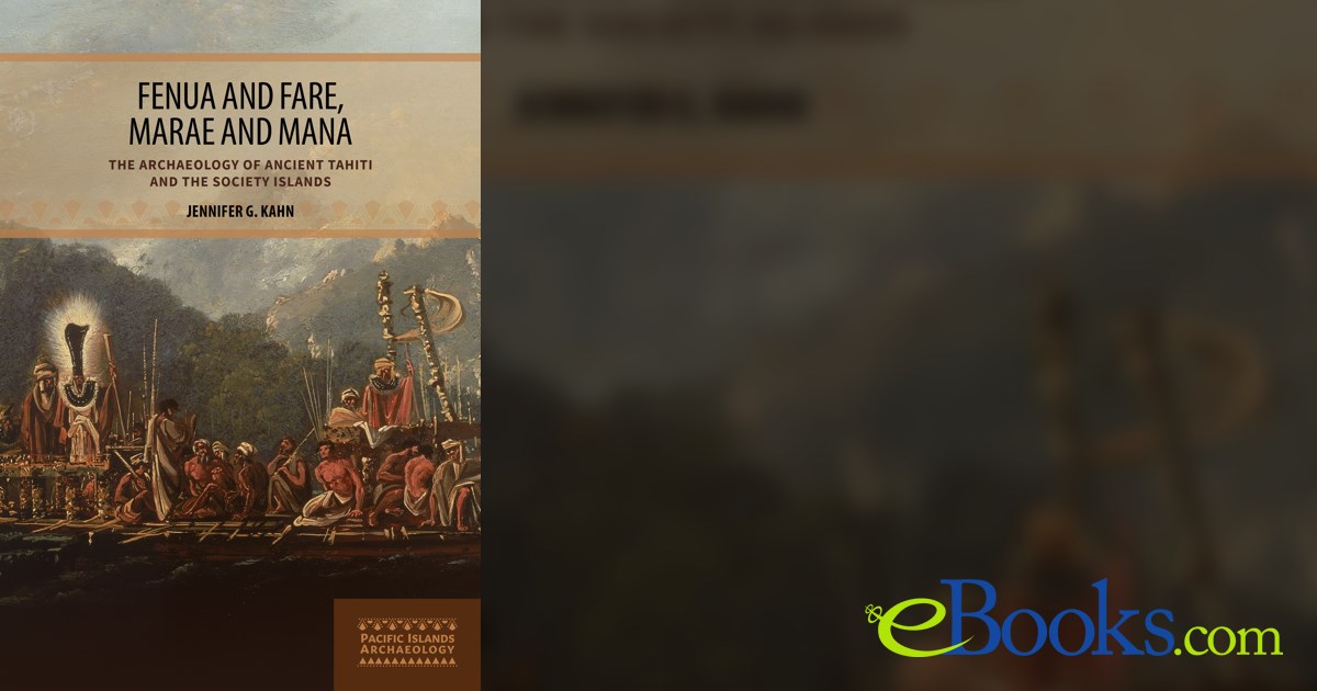 Fenua and Fare, Marae and Mana by Jennifer G. Kahn (ebook)