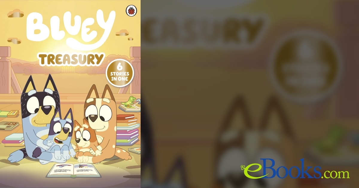 Bluey: Treasury by Bluey (ebook)