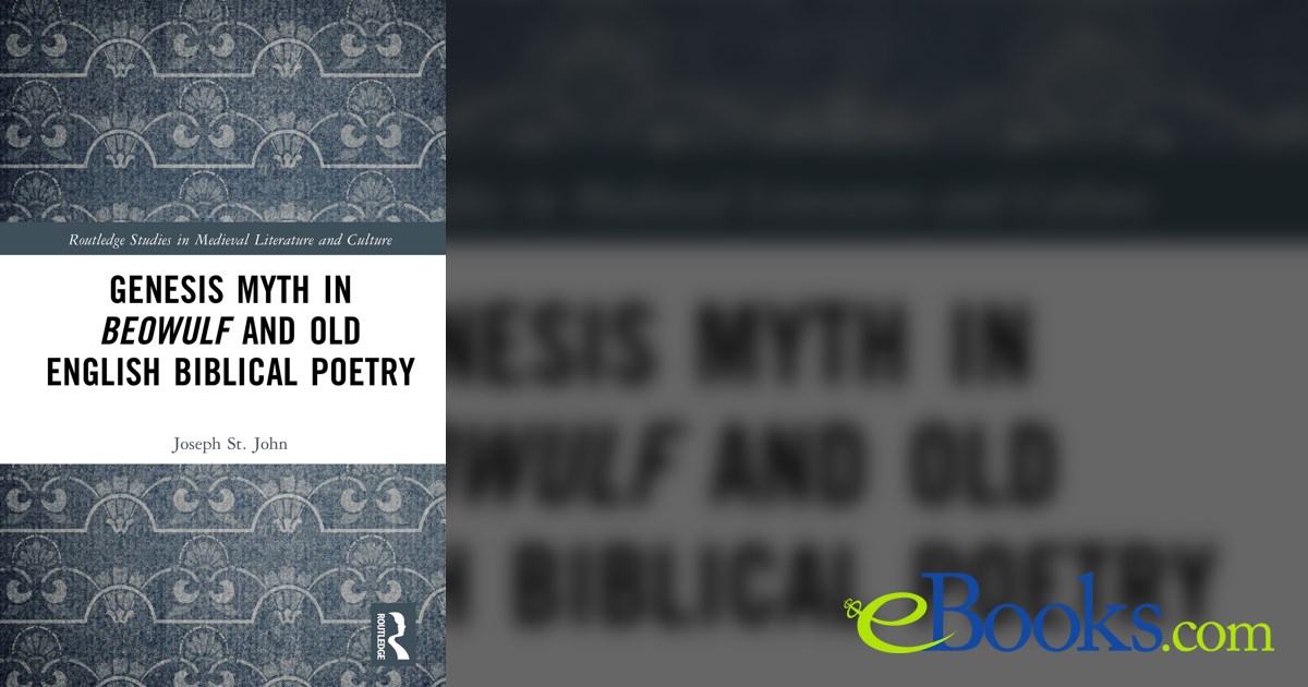 Genesis Myth in Beowulf and Old English Biblical Poetry