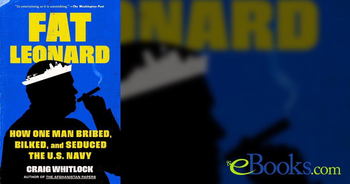 Fat Leonard by Craig Whitlock (ebook)