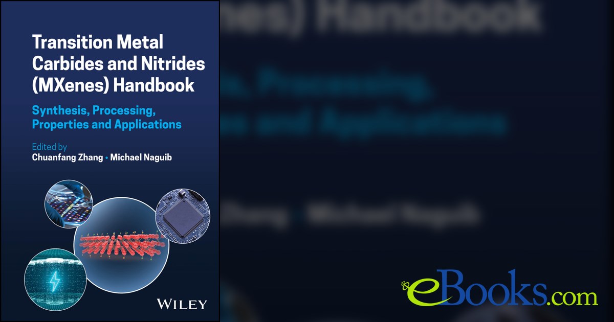 Transition Metal Carbides and Nitrides (MXenes) Handbook