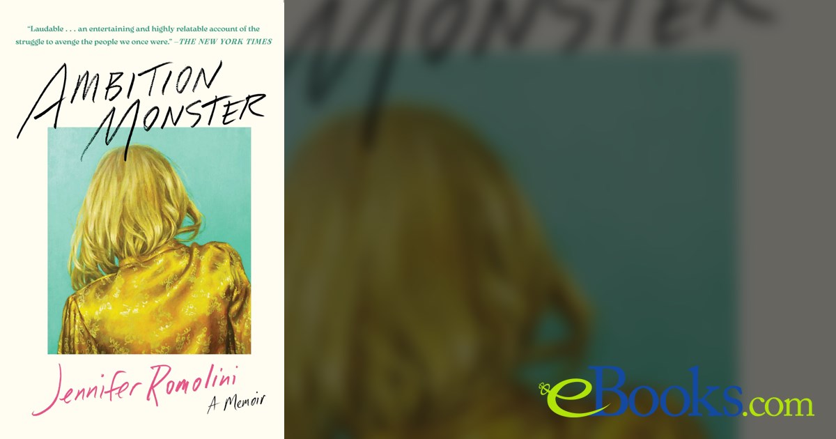 Ambition Monster by Jennifer Romolini (ebook)