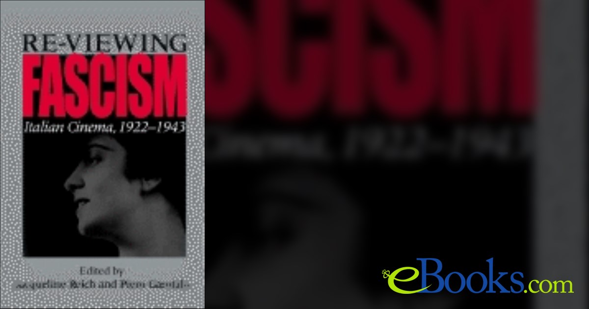Re-viewing Fascism by Jacqueline Reich (ebook)