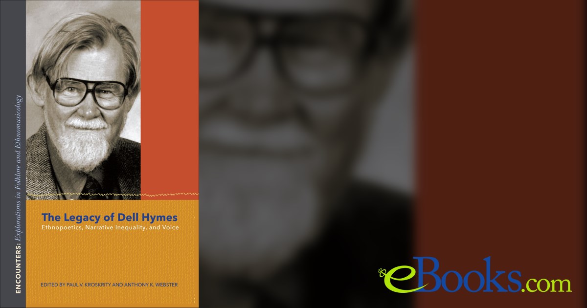 The Legacy of Dell Hymes by Paul V. Kroskrity (ebook)