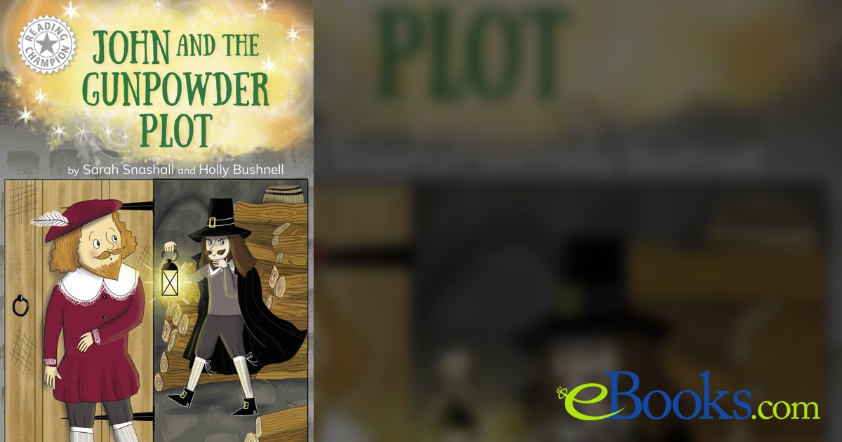 John and the Gunpowder Plot by Sarah Snashall (ebook)