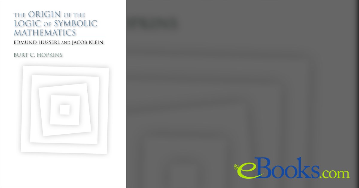 The Origin of the Logic of Symbolic Mathematics