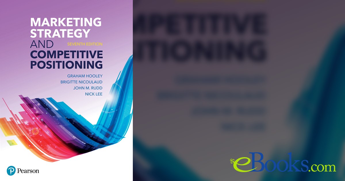 Marketing Strategy and Competitive Positioning (7th ed.)