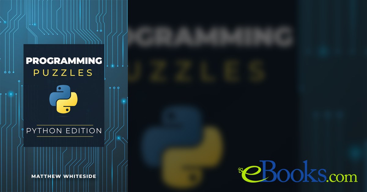Programming Puzzles Python Edition By Matthew Whiteside Ebook 0319