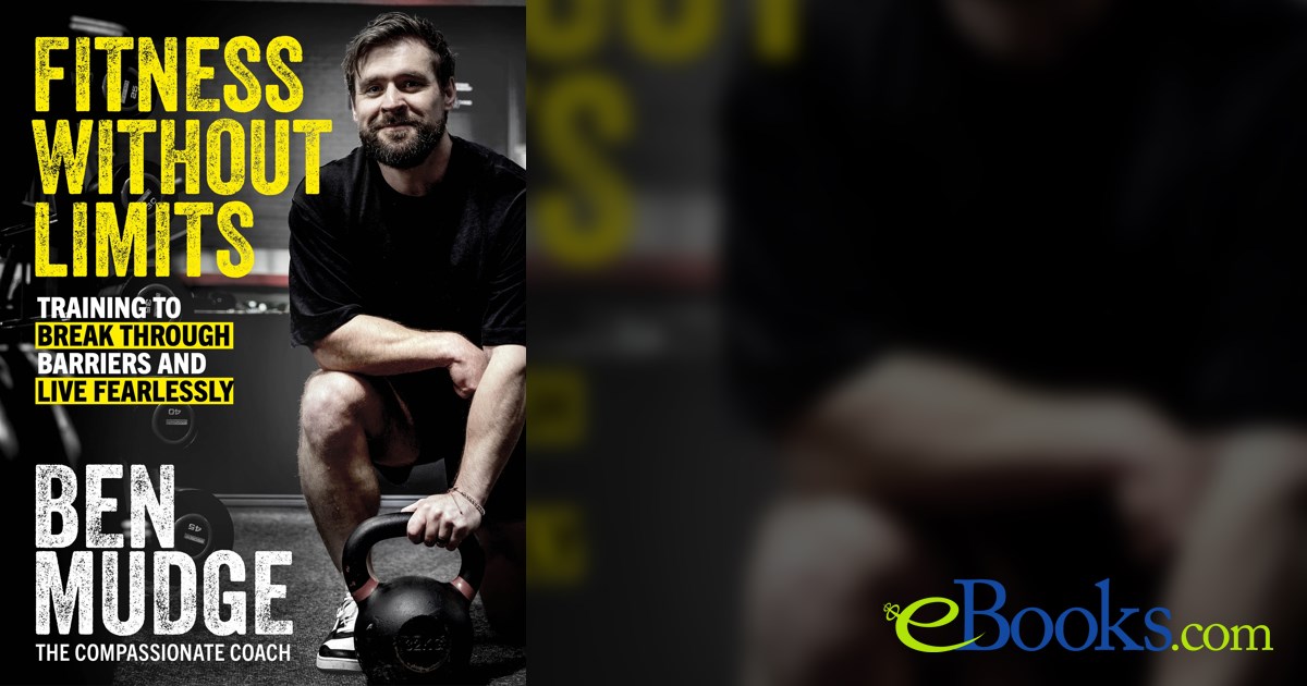 Fitness Without Limits by Ben Mudge (ebook)