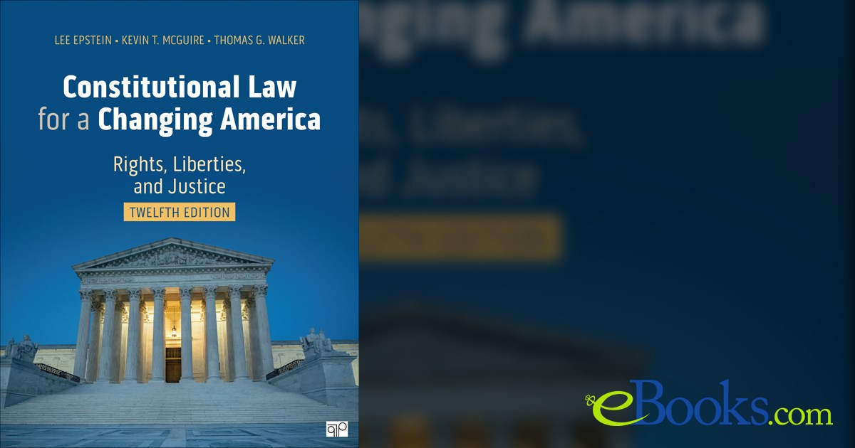 Constitutional Law for a Changing America (12th ed.)
