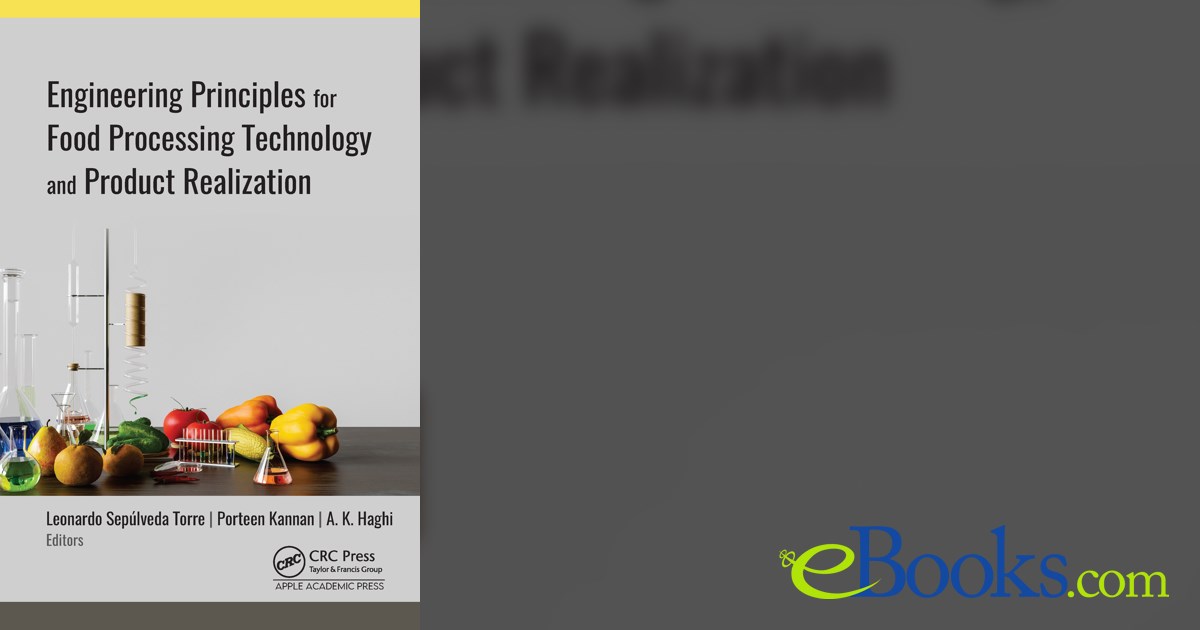 Engineering Principles for Food Processing Technology and Product ...