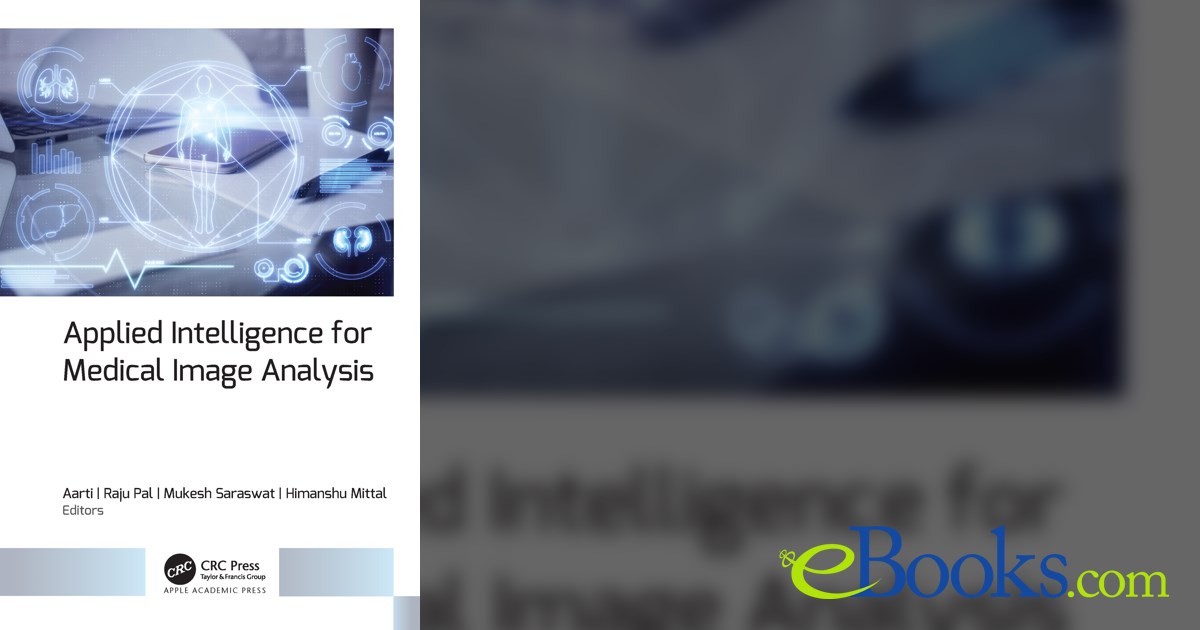 Applied Intelligence for Medical Image Analysis by Aarti (ebook)