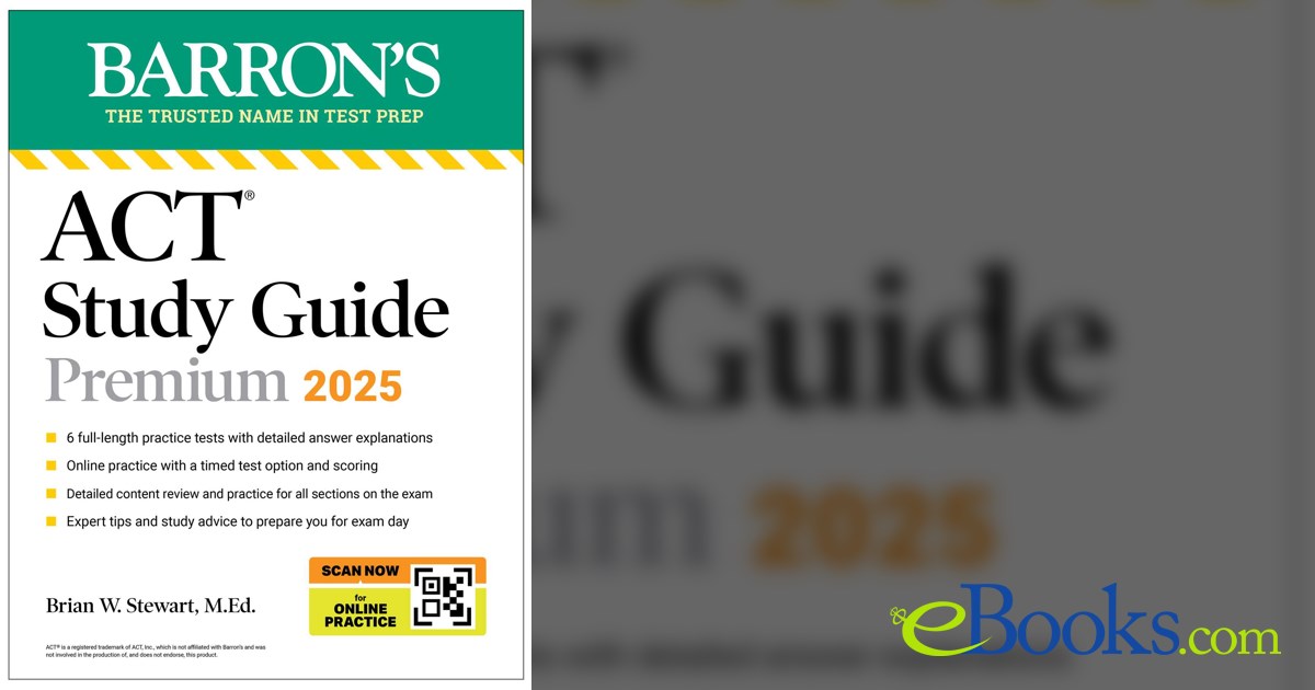 ACT Study Guide Premium, 2025: 6 Practice Tests + Comprehensive Review ...