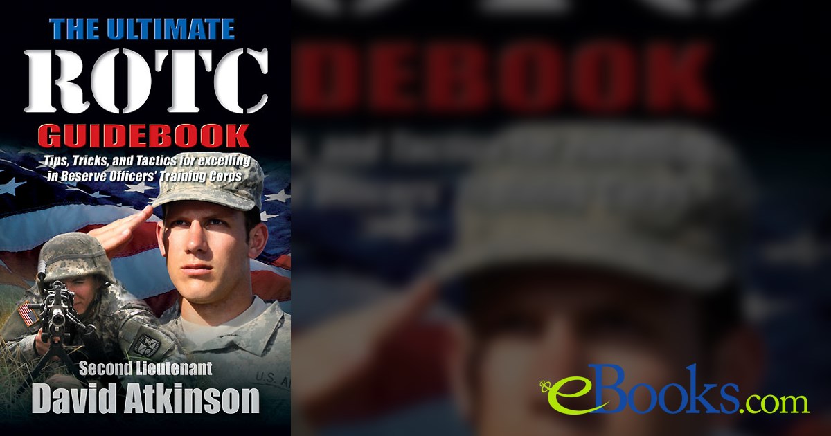 The Ultimate ROTC Guidebook by David Atkinson (ebook)