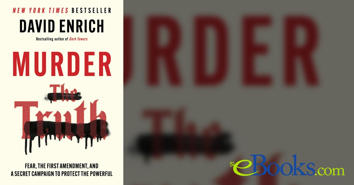 Murder the Truth by David Enrich (ebook)