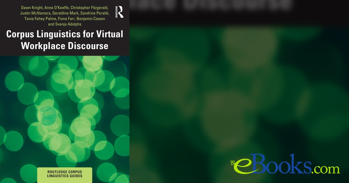 Corpus Linguistics for Virtual Workplace Discourse