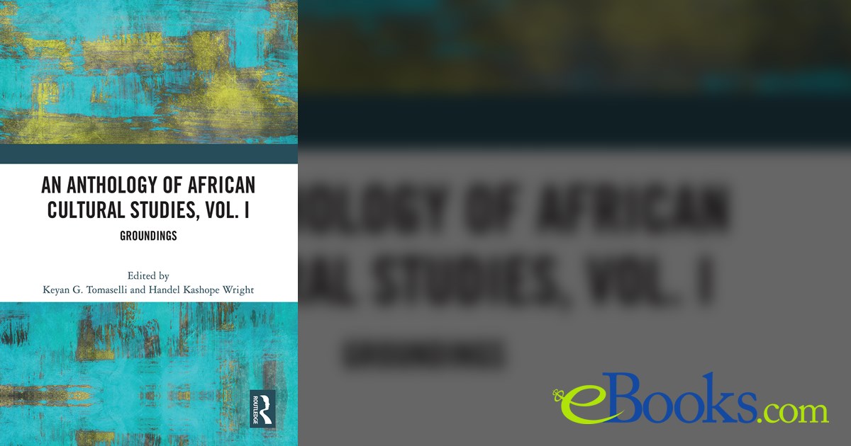 An Anthology of African Cultural Studies, Volume I
