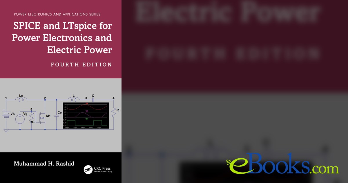 SPICE and LTspice for Power Electronics and Electric Power