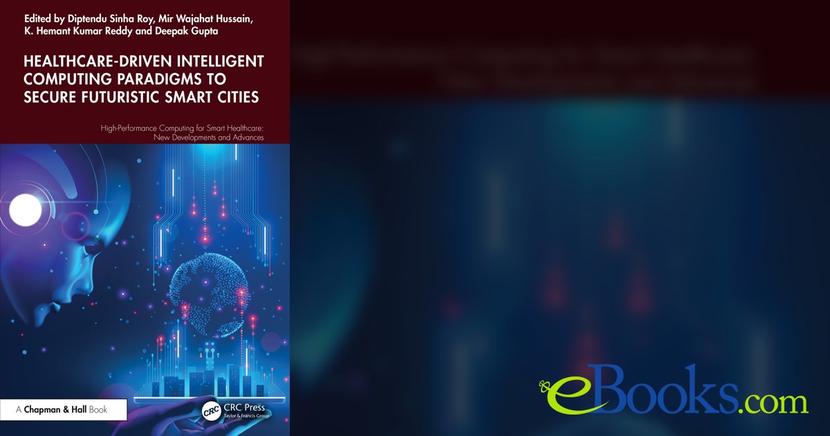 Healthcare-Driven Intelligent Computing Paradigms to Secure Futuristic Smart Cities