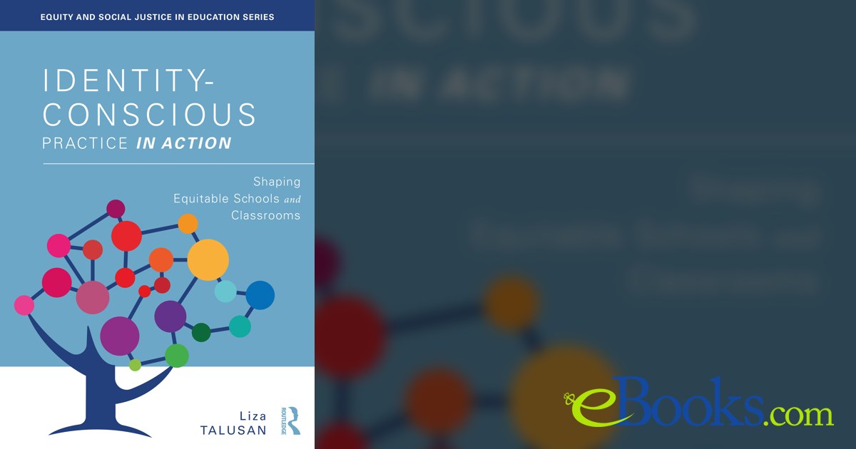 Identity-Conscious Practice in Action by Liza Talusan (ebook)