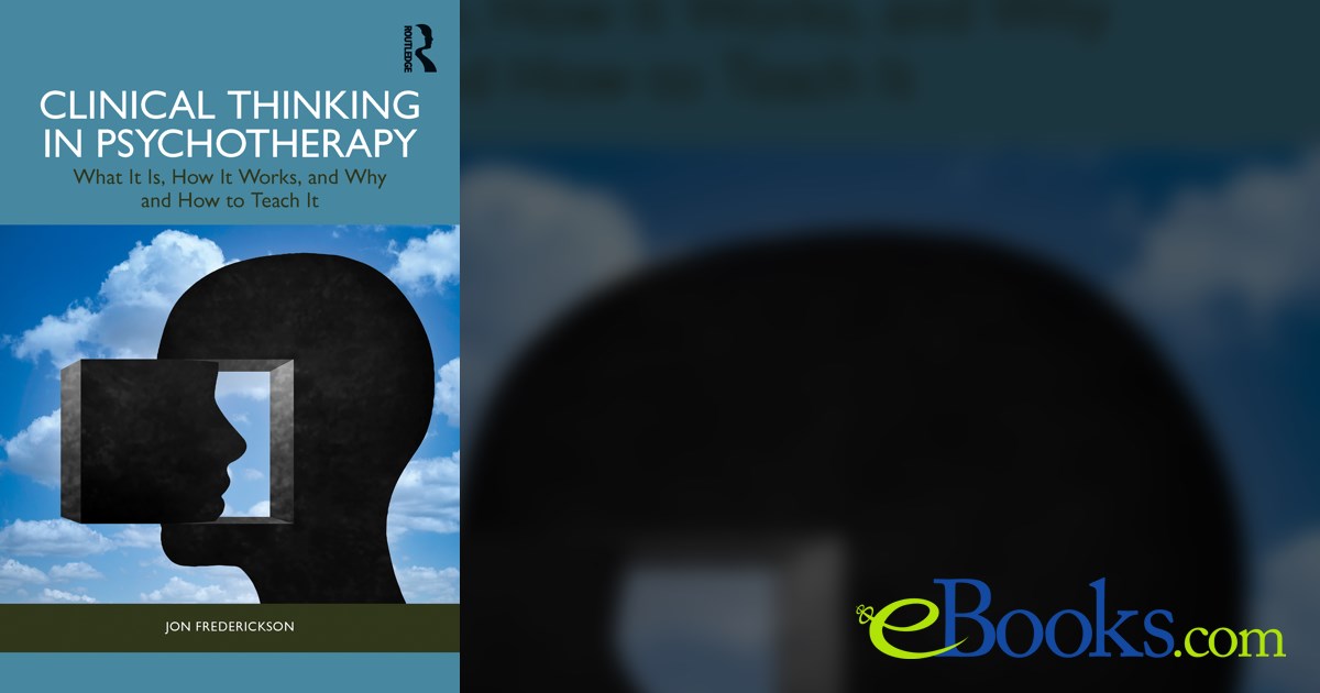 Clinical Thinking in Psychotherapy by Jon Frederickson (ebook)