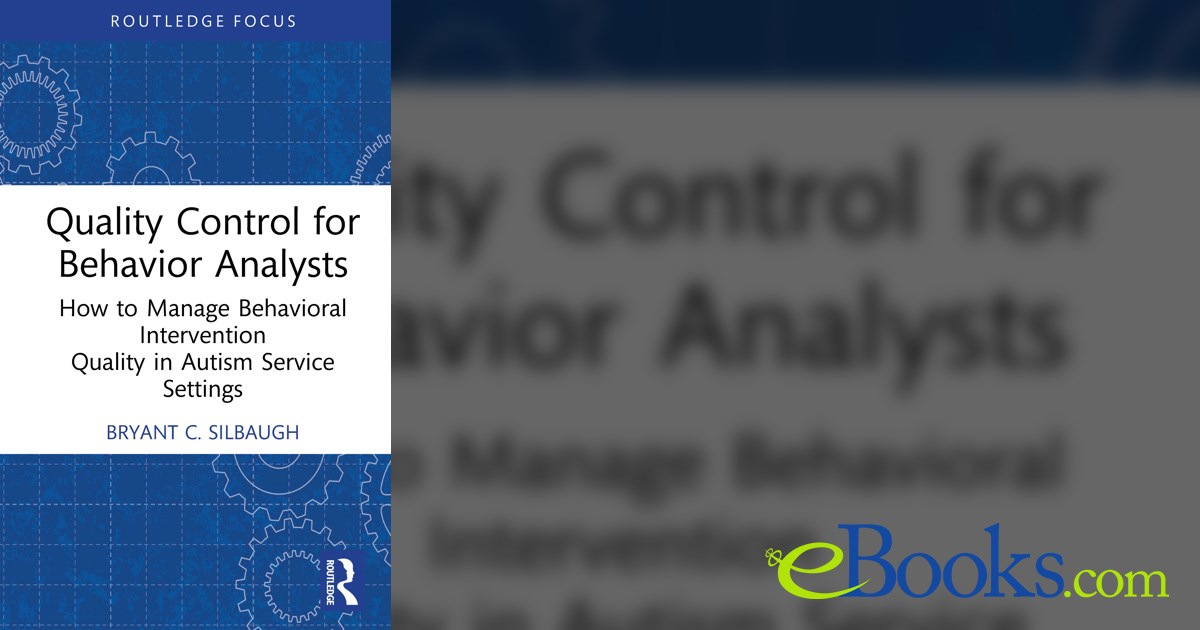 Quality Control for Behavior Analysts by Bryant C. Silbaugh (ebook)