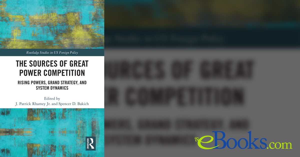 The Sources of Great Power Competition