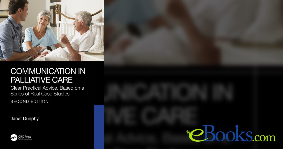 Communication in Palliative Care (2nd ed.) by Janet Dunphy (ebook)