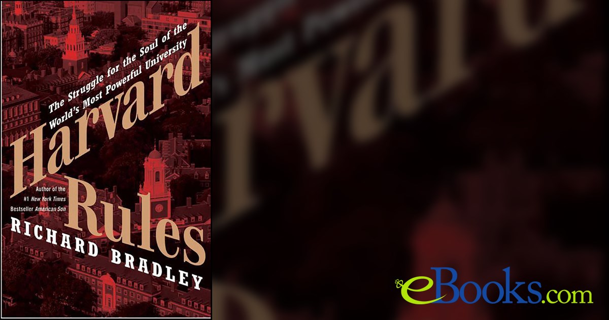 Harvard Rules by Richard Bradley (ebook)