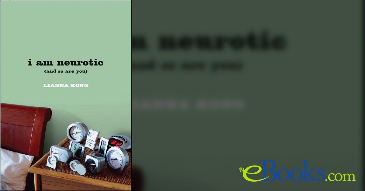i am neurotic by Lianna Kong (ebook)
