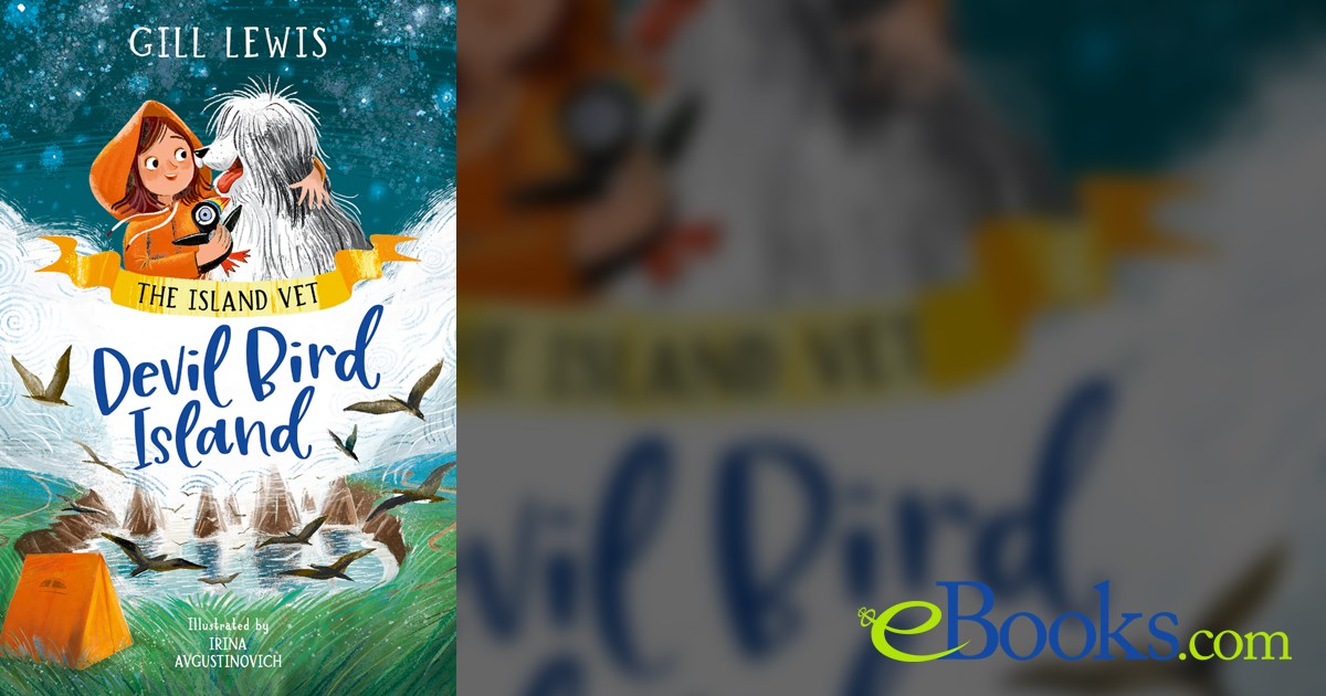 The Island Vet (3) – Devil Bird Island by Gill Lewis (ebook)