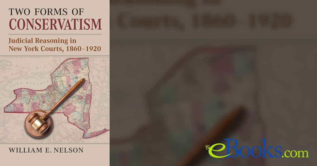 Two Forms of Conservatism by William E. Nelson (ebook)